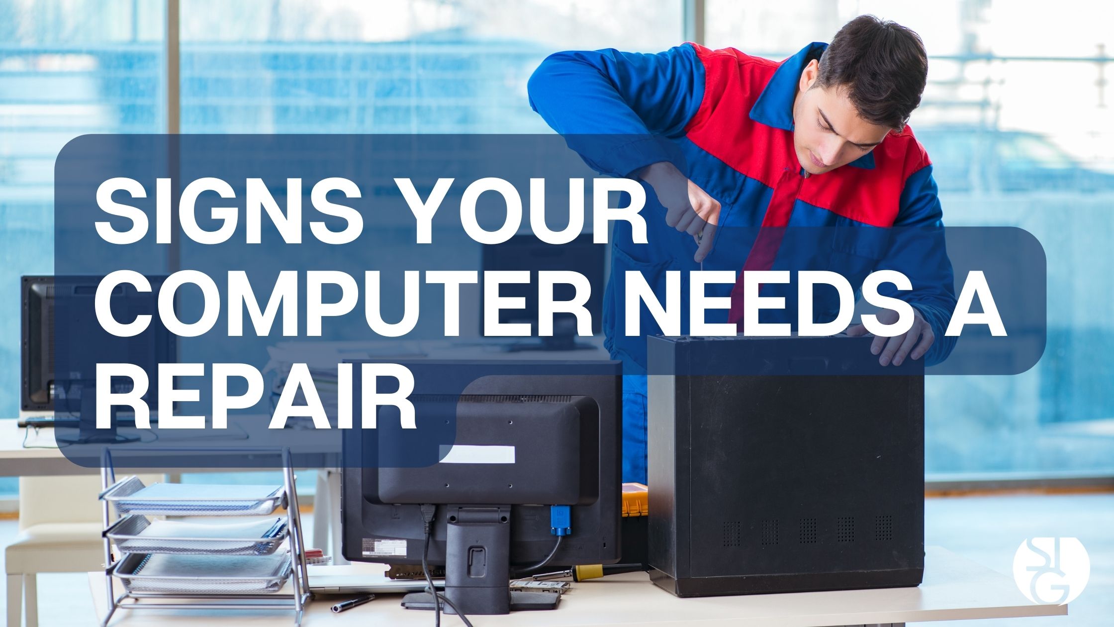 Signs Your Computer Needs a Repair - Stan's Tech Garage Signs Your Computer Needs a Repair - Stan's Tech Garage